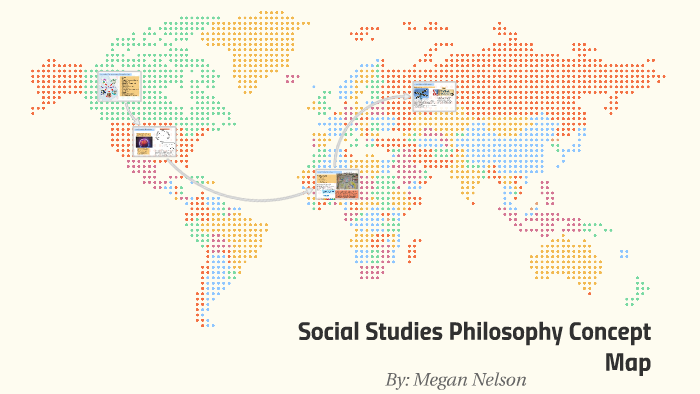 Social Studies Philosophy Concept Map by Megan Nelson on Prezi