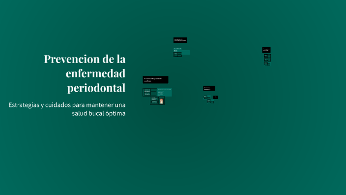 Prevencion de la enfermedad periodontal by Alin Cruz on Prezi