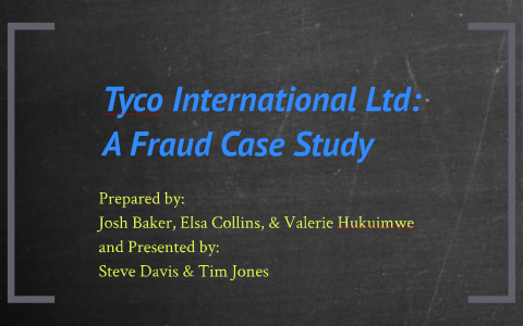Tyco Fraud Case by Josh Baker on Prezi