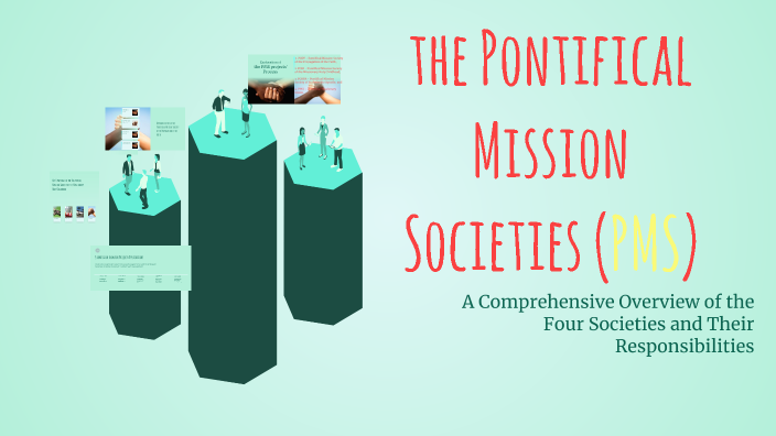 Understanding the Pontifical Mission Societies Structure by chit thein ...