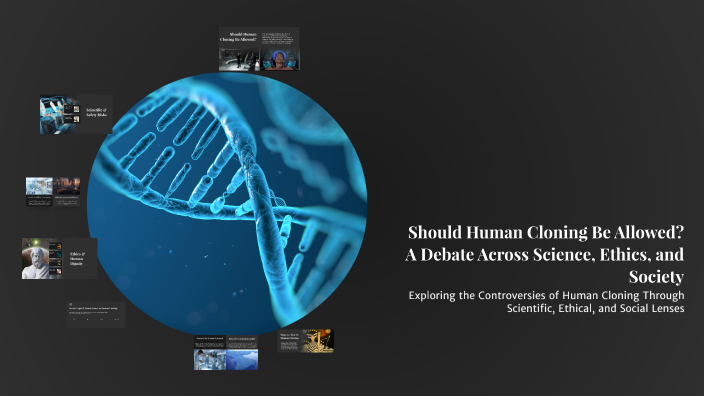 Should Human Cloning Be Allowed? A Debate Across Science, Ethics, and ...