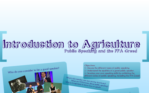 Intro to Ag - Public Speaking and FFA Creed by Emily Bogner on Prezi