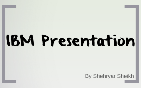 IBM Presentation by on Prezi