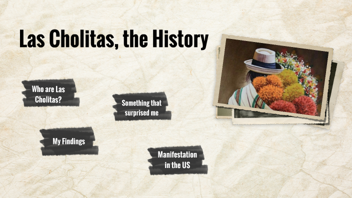 Las Cholitas by Lucia Sanders on Prezi