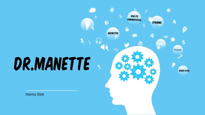 Dr.Manette by naima dale on Prezi