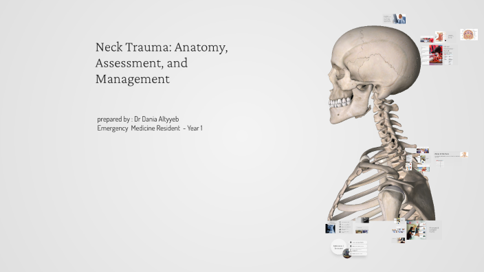 Neck Trauma: Anatomy, Assessment, and Management by Dania Altyyeb on Prezi
