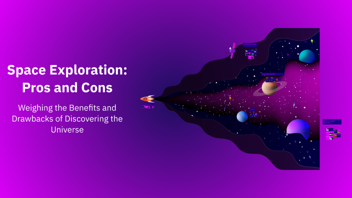 Space Exploration: Pros and Cons by megha priya on Prezi