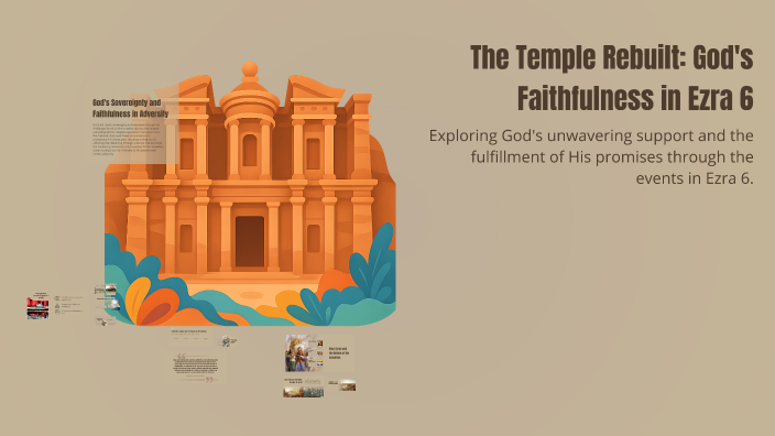 The Temple Rebuilt: God's Faithfulness in Ezra 6 by Ryan DeKoekkoek on ...