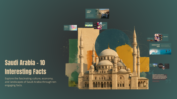 Saudi Arabia – 10 Interesting Facts by hanan omer on Prezi