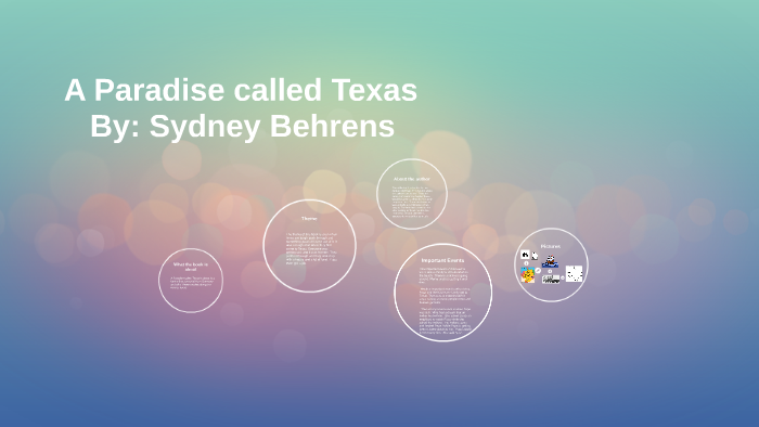 A Paradise called Texas by sydney behrens on Prezi