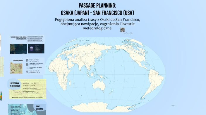 Passage Planning: Osaka (Japan) – San Francisco (USA) by Anna Wilk on Prezi