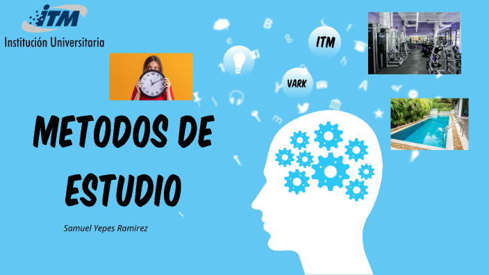 Metodos de estudio by Samuel Yepes on Prezi