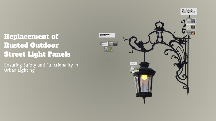 Replacement of Rusted Outdoor Street Light Panels by sachin sachin on Prezi
