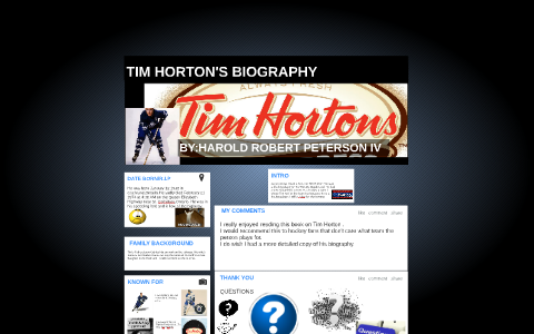 TIM HORTON'S BIOGRAPHY by Harold Peterson on Prezi