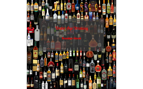 Documentary on Under-Age Drinking by Brandon Horak on Prezi