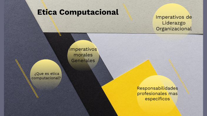 Ética computacional by German Jair O. Gebauer on Prezi