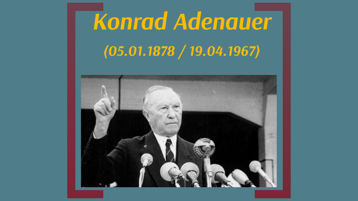 Konrad Adenauer by Patrick Wehner on Prezi