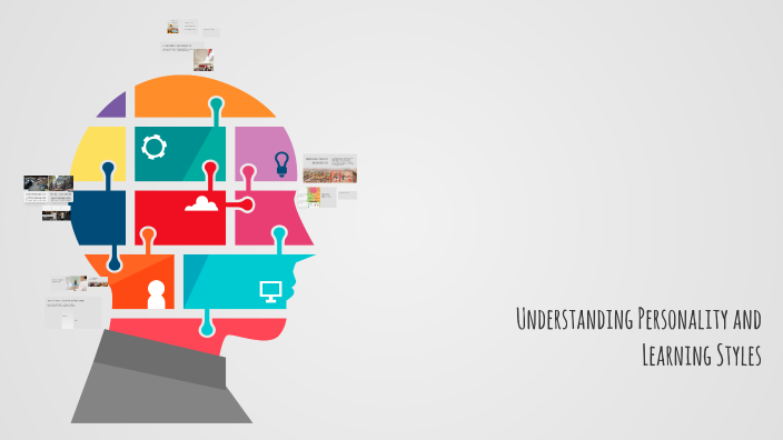 Understanding Personality and Learning Styles by Jai Cluff on Prezi