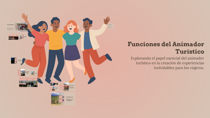 Funciones del Animador Turístico by Carolin Hilario on Prezi