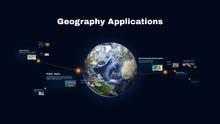 Importance of Geography and Applications by Leanne Buche on Prezi