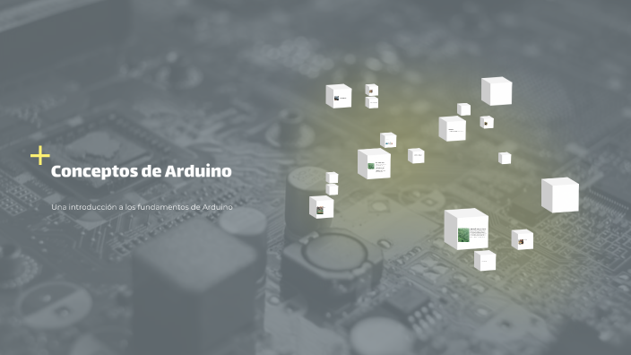 Conceptos de Arduino by julian osorno on Prezi