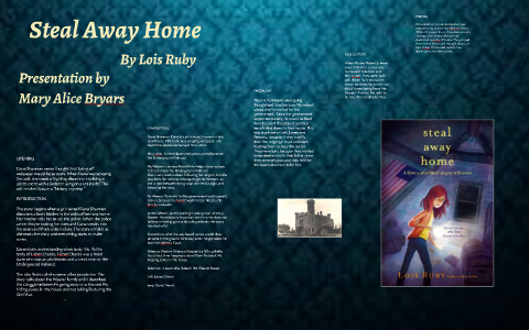 Steal Away Home by Paige Bryars on Prezi