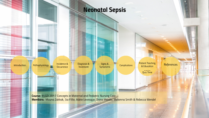 Neonatal Sepsis by Mona zakkak on Prezi