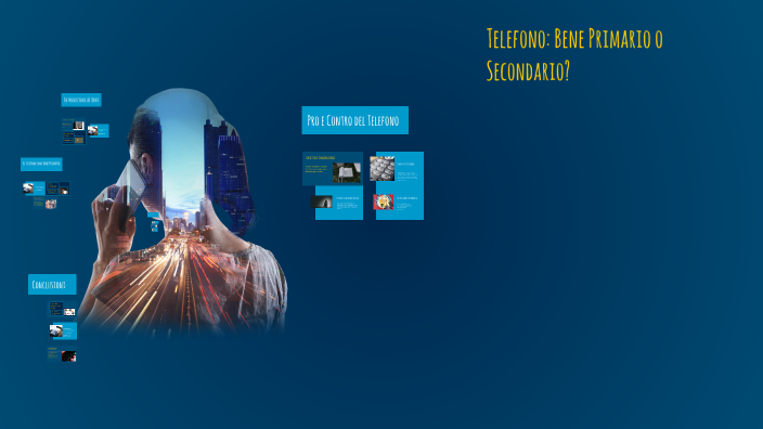 Telefono: Bene Primario o Secondario? by besmir cioìnj cion cian on Prezi
