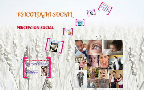 PERCEPCION SOCIAL by cynthia m on Prezi