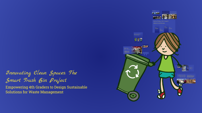 Innovating Clean Spaces: The Smart Trash Bin Project by Maram Atef on Prezi