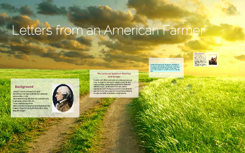 Letters from an American Farmer by Kelsey Cleveland on Prezi
