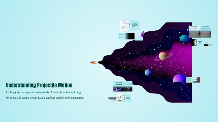 Understanding Projectile Motion by Sohaib Asad on Prezi