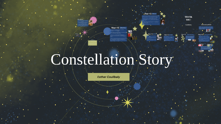 Constellation Story by Esther Coulibaly on Prezi