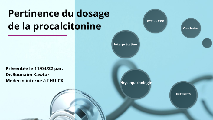 Pertinence du dosage de la procalcitonine by Bounaim Kawtar on Prezi