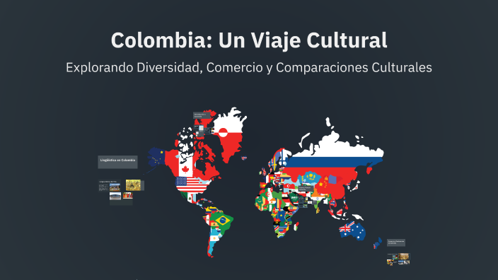 Colombia: Un Viaje Cultural by usjsj sksk on Prezi