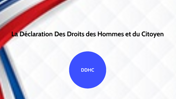 La déclaration de la ddhc by Yoann Blanc on Prezi
