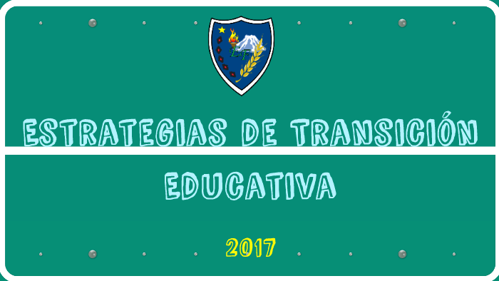 Estrategias de Transición Educativa by Noemy jara on Prezi