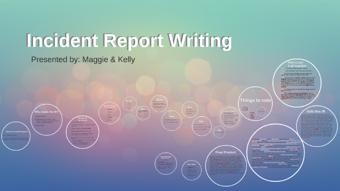 Incident Report Writing by on Prezi