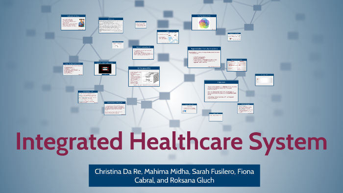 Integrated Healthcare System by Roxy G on Prezi