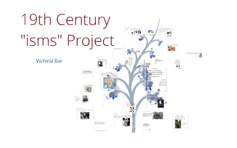 19th century "isms" project by Victoria Roe