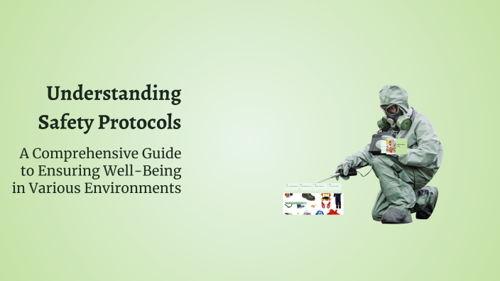 Understanding Safety Protocols by Baagii Baagii on Prezi