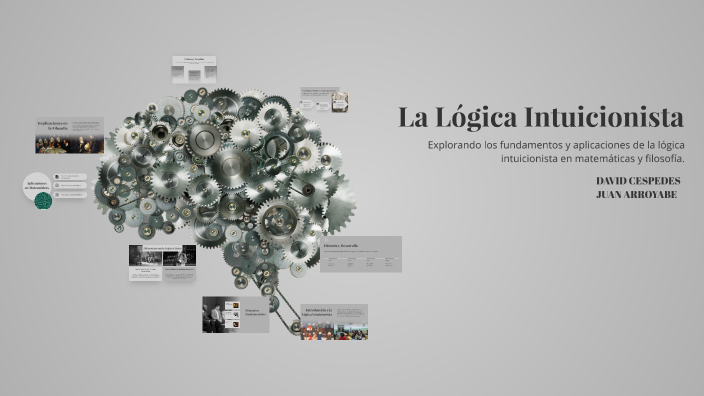 La Lógica Intuicionista by David Céspedes on Prezi