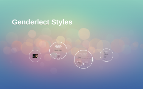 Genderlect Styles by Krystal Marroquin on Prezi