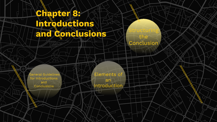 Chapter 8: Introductions and Conclusions by Orlanna Gooden on Prezi