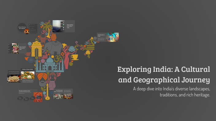 Exploring India: A Cultural and Geographical Journey by dd dd on Prezi