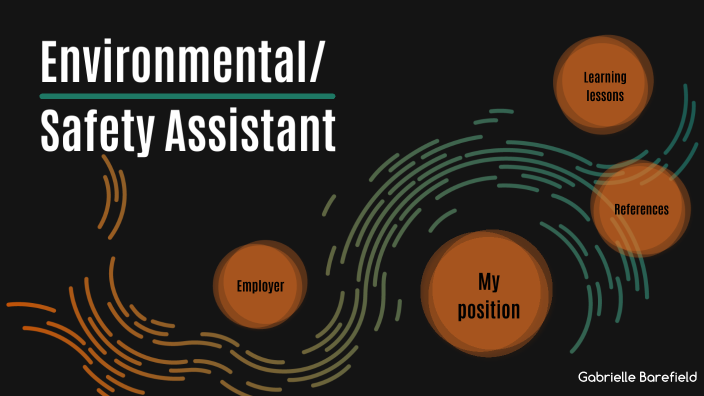 Environmental/Safety Assistant by Gabrielle Barefield on Prezi