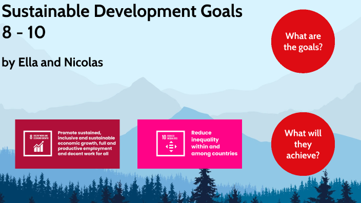 SDG 8 & 10 by ek k on Prezi
