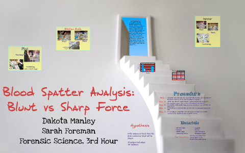 Blood Spatter Analysis Project by Sarah Foreman on Prezi