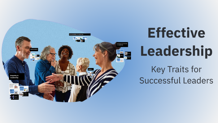 Effective Leadership by Rhonda Scherer on Prezi