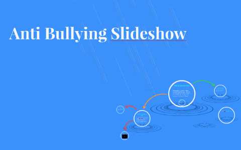 Anti Bullying SlideShow by michael cheese on Prezi